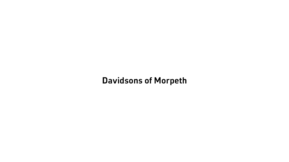 About Us | Davidsons of Morpeth